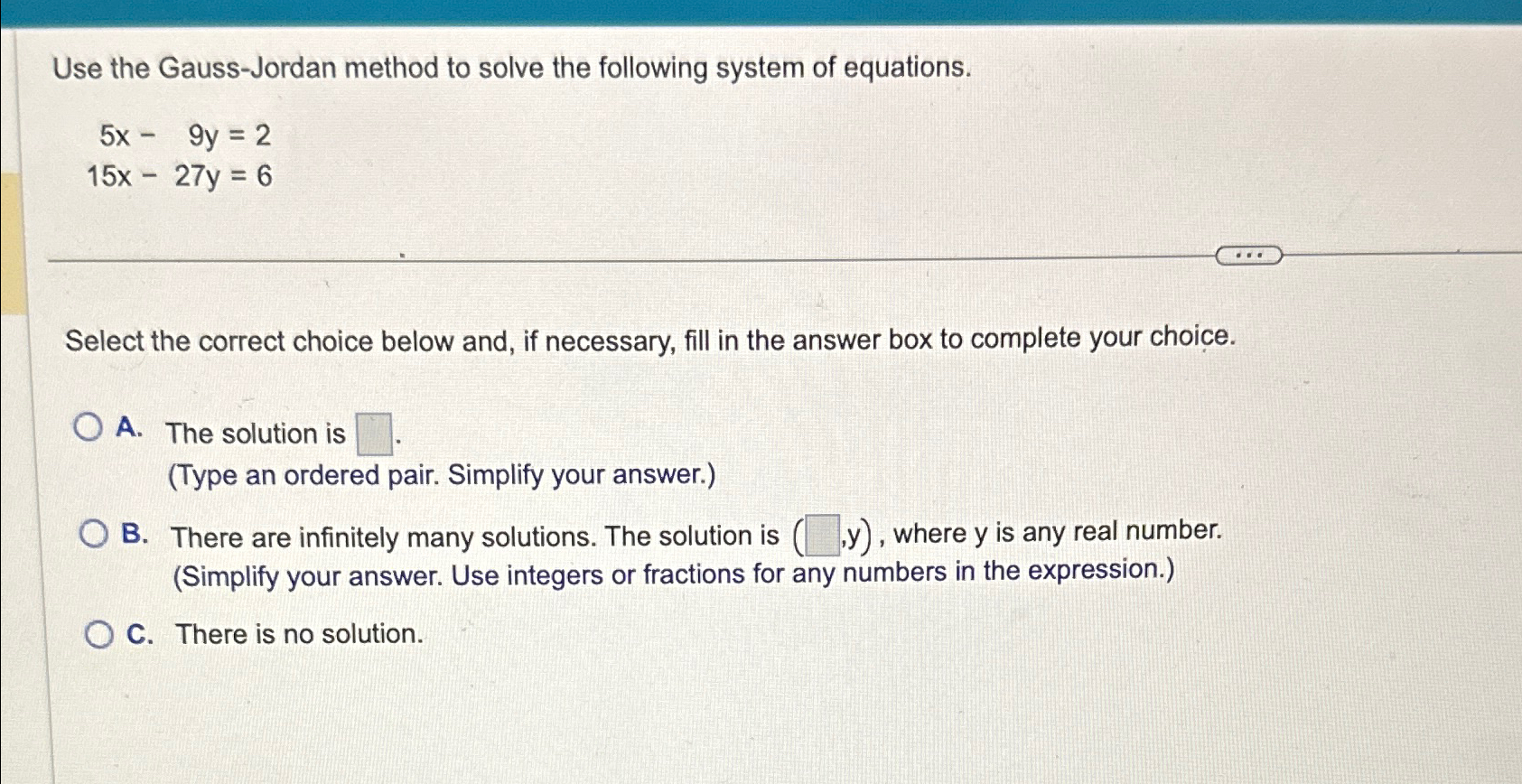Solved Use the Gauss-Jordan method to solve the following | Chegg.com