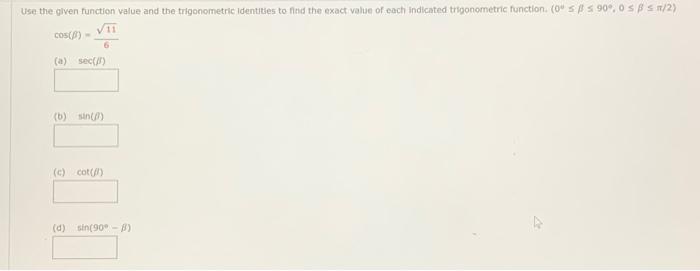 Solved Use the given function value and the trigonometric | Chegg.com