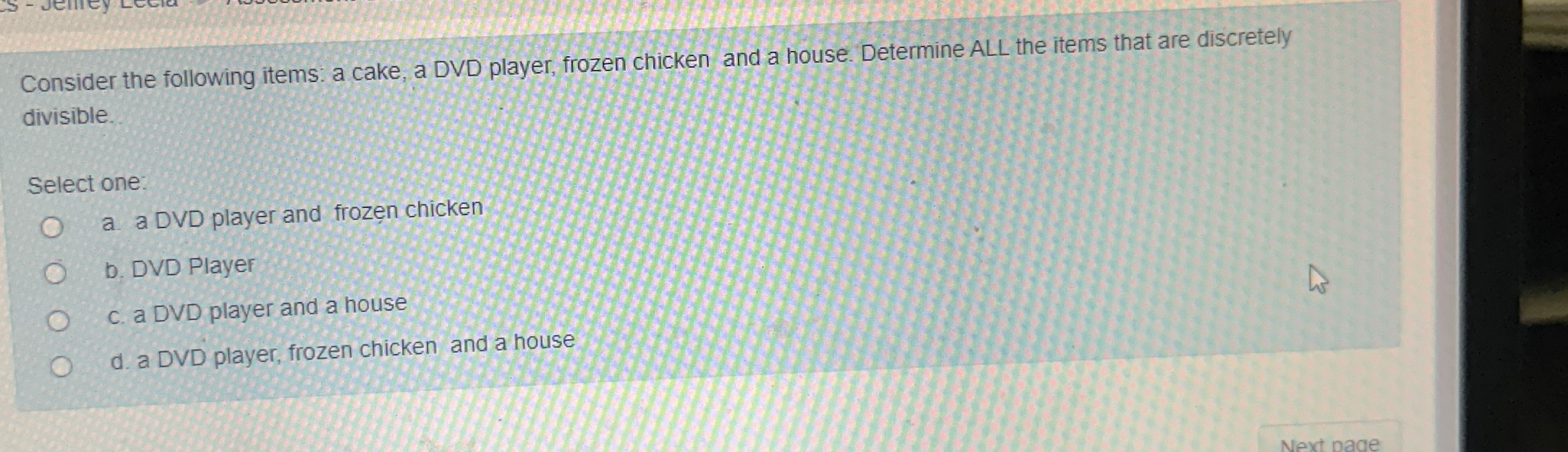 Solved Consider the following items: a cake, a DVD player, | Chegg.com