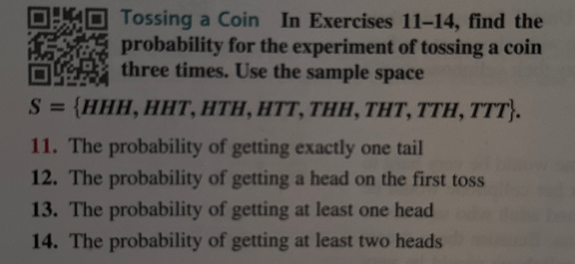 Solved Tossing a Coin In Exercises 11-14, ﻿find the | Chegg.com