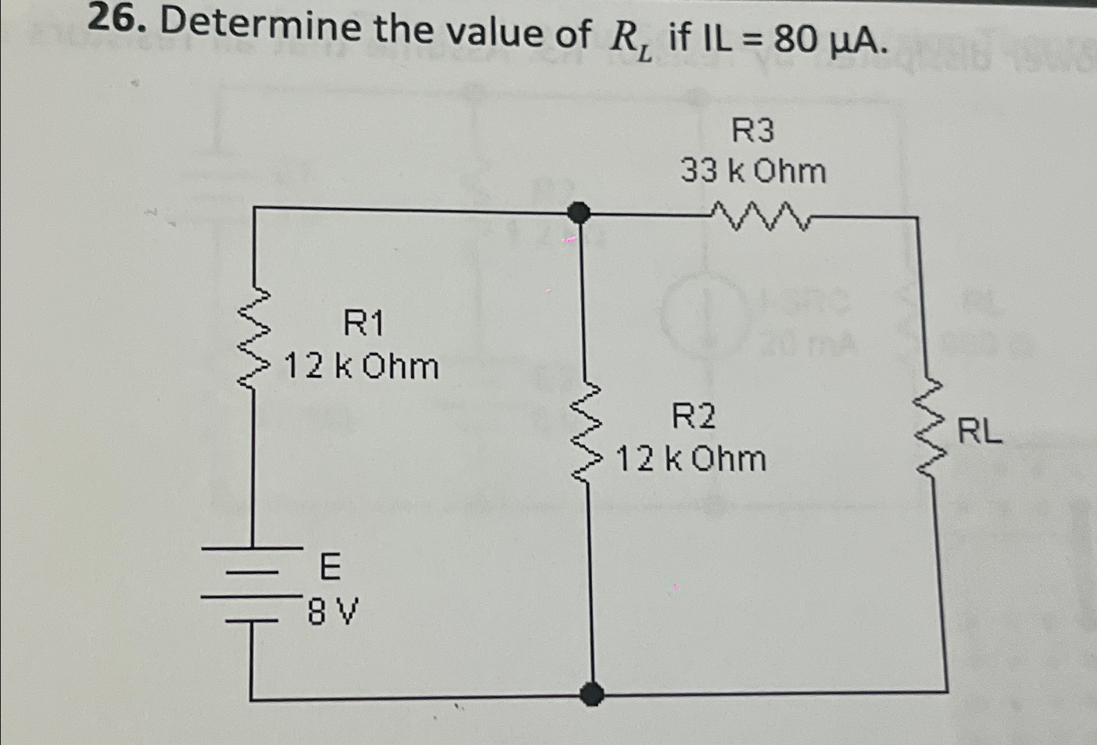 Solved Determine the value of RL ﻿if IL =80μA.Use thevenins | Chegg.com