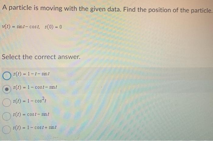 Solved A particle is moving with the given data. Find the | Chegg.com