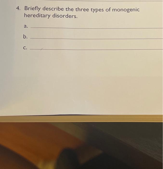 Solved 4. Briefly describe the three types of monogenic | Chegg.com