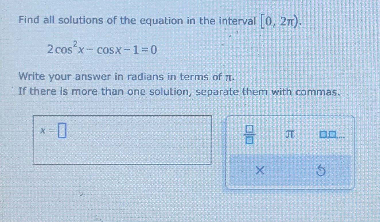 Solved Find all solutions of the equation in the interval | Chegg.com