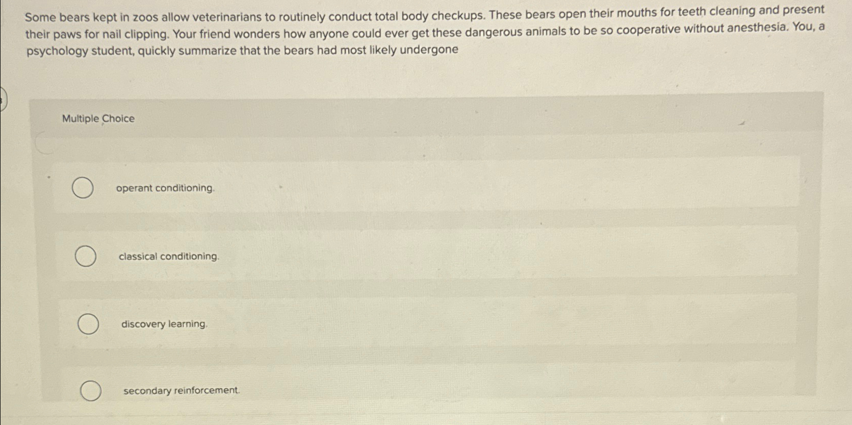 Solved Some bears kept in zoos allow veterinarians to | Chegg.com