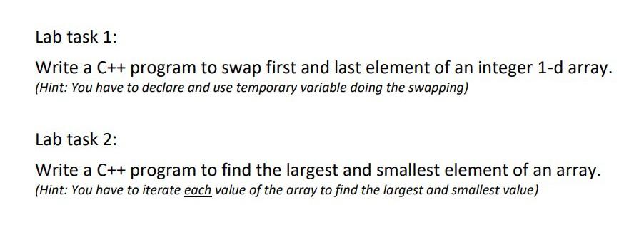 Solved Lab task 1: Write a C++ program to swap first and | Chegg.com