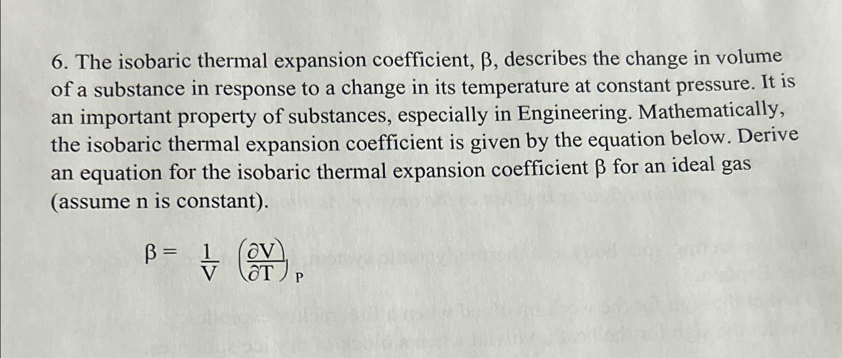 Solved The isobaric thermal expansion coefficient, β, | Chegg.com