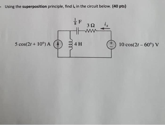Solved Using the superposition principle, find ix in the | Chegg.com