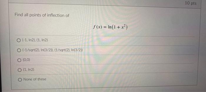 Solved Find all points of inflection of f(x)=ln(1+x2) | Chegg.com