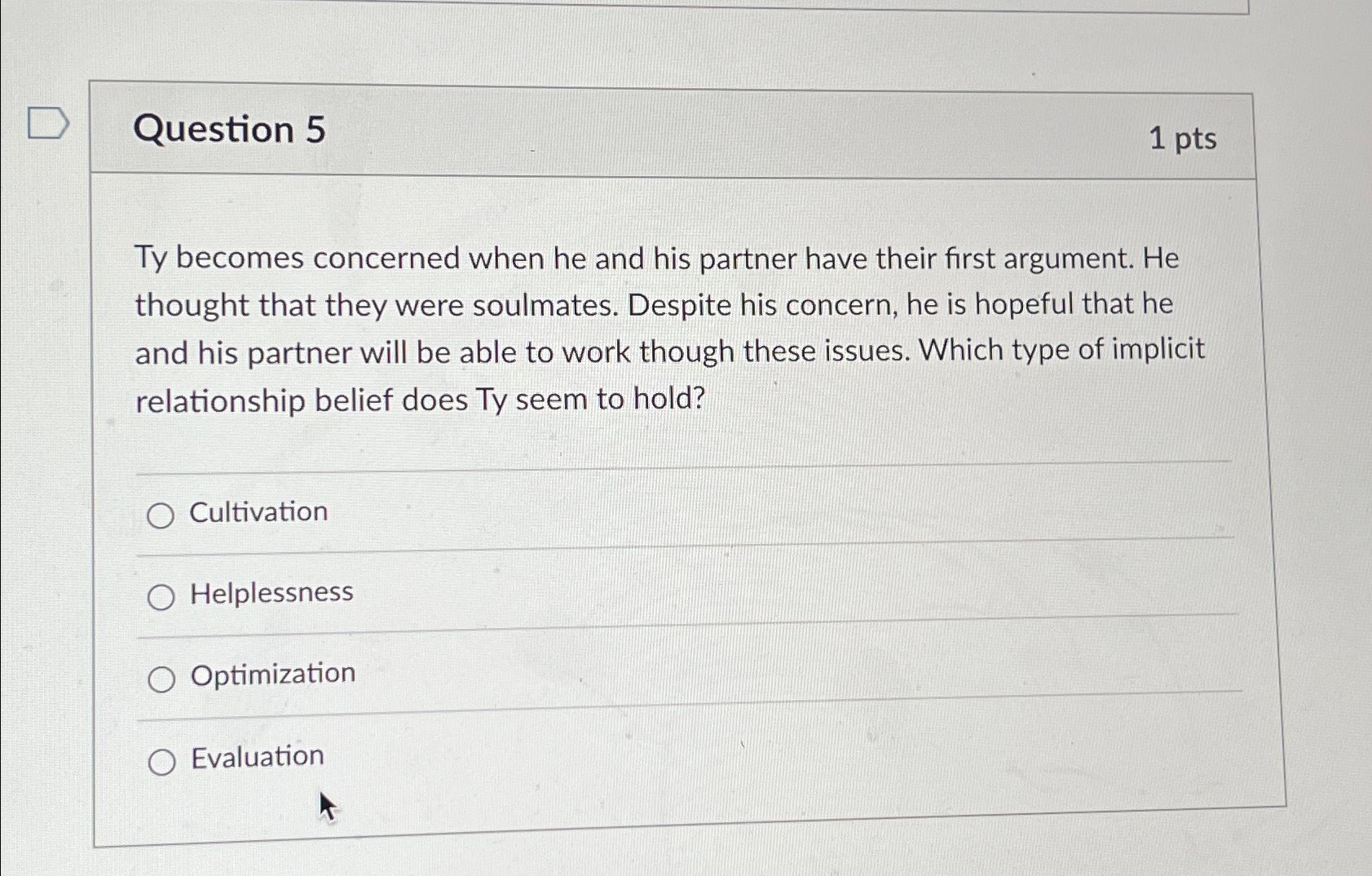 Solved Question 51ptsTy becomes concerned when he and his | Chegg.com