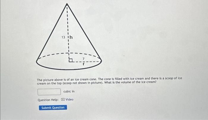 Solved The picture above is of an ice cream cone. The cone | Chegg.com