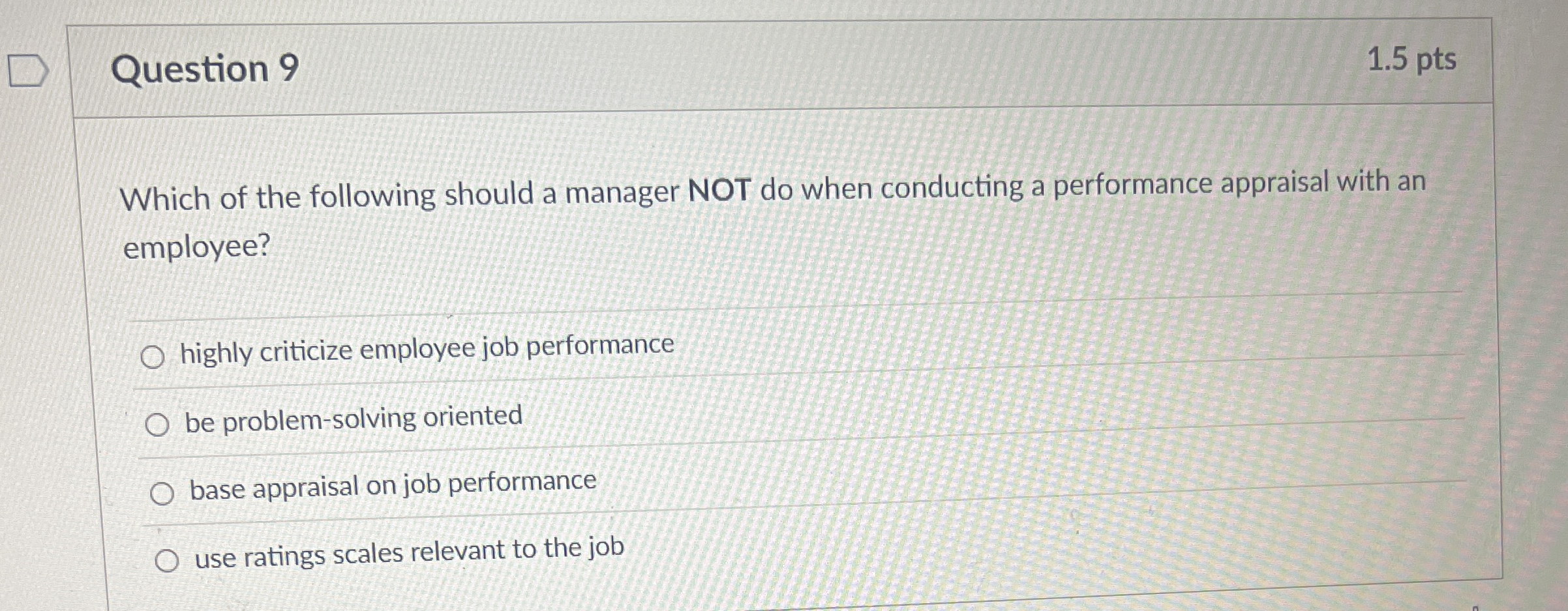 Solved Question 9Which of the following should a manager NOT | Chegg.com