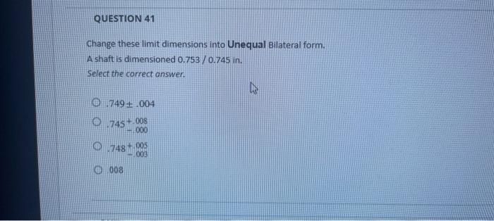 Solved Change these limit dimensions into Unequal Bilateral | Chegg.com