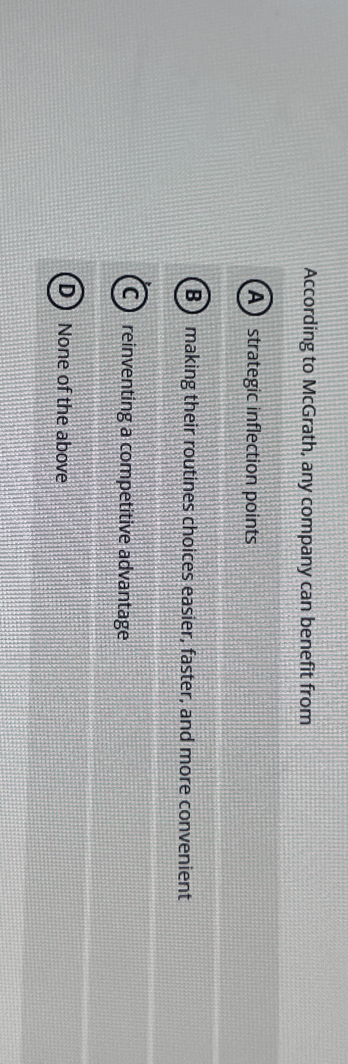 Solved According to McGrath, any company can benefit | Chegg.com