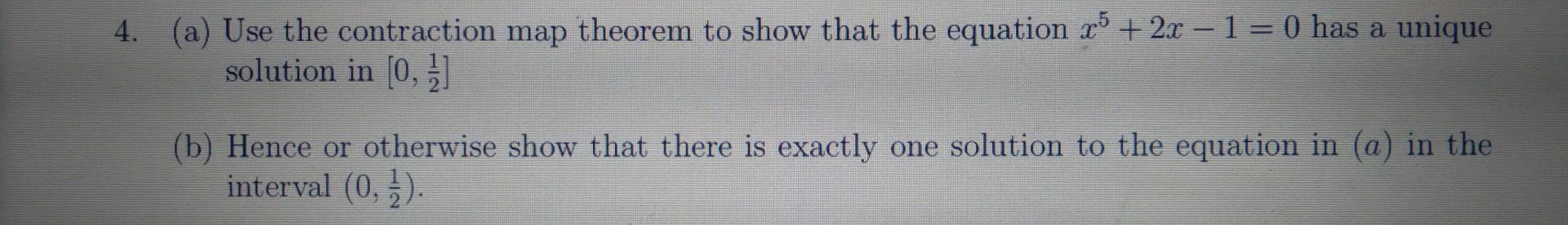 Solved 4. (a) Use the contraction map theorem to show that | Chegg.com
