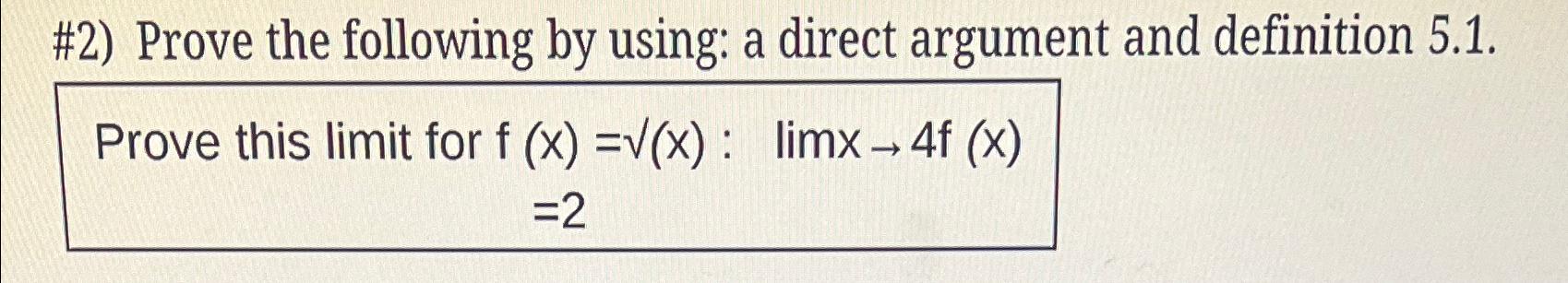 Solved #2) ﻿Prove the following by using: a direct argument | Chegg.com
