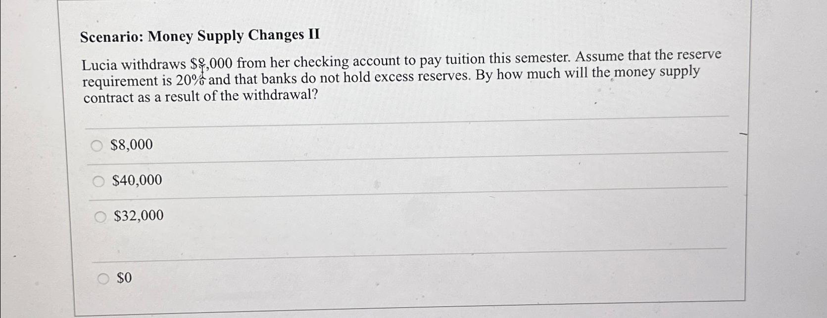 Solved Scenario: Money Supply Changes IILucia withdraws | Chegg.com