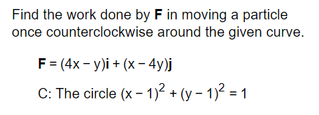 Solved Find the work done by F ﻿in moving a particleonce | Chegg.com