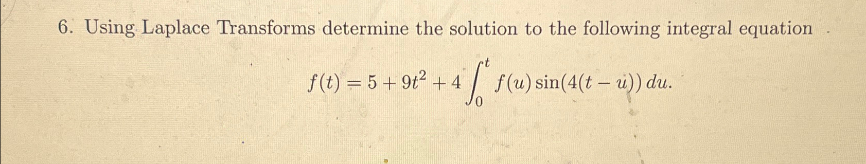 Solved Using Laplace Transforms determine the solution to | Chegg.com
