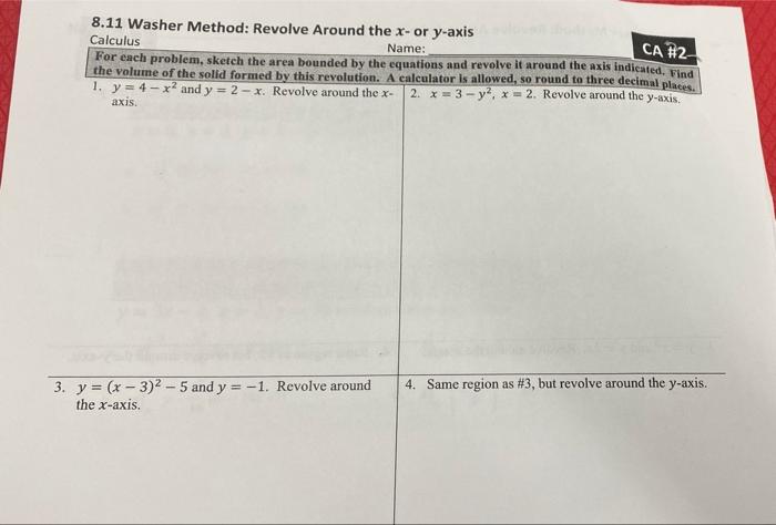 Solved - CAH2 8.11 Washer Method: Revolve Around the x-or | Chegg.com
