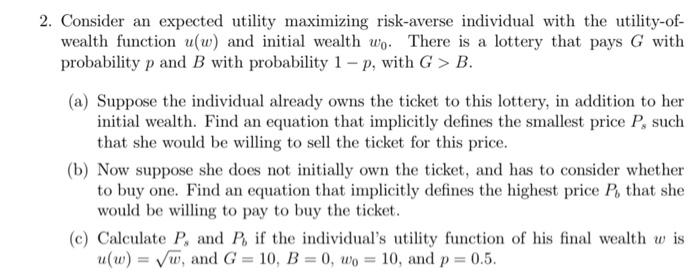 Solved 2. Consider an expected utility maximizing | Chegg.com