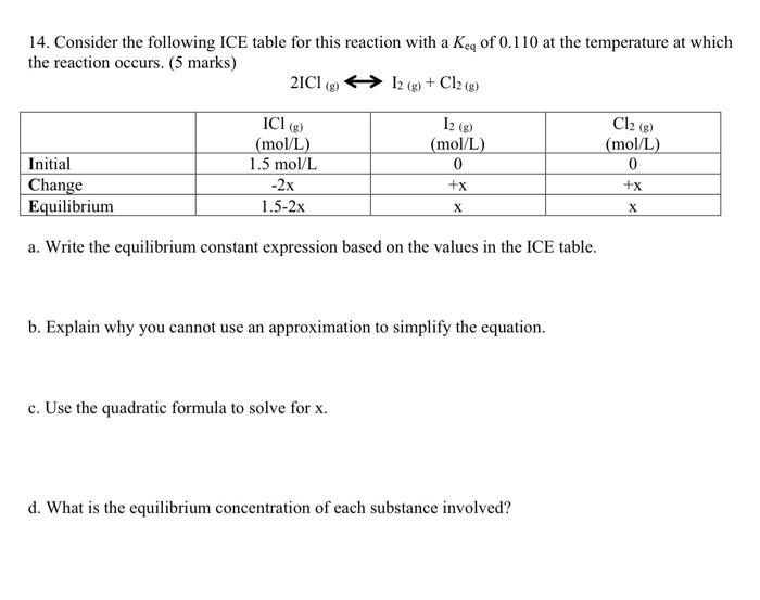 Solved 14. Consider the following ICE table for this | Chegg.com