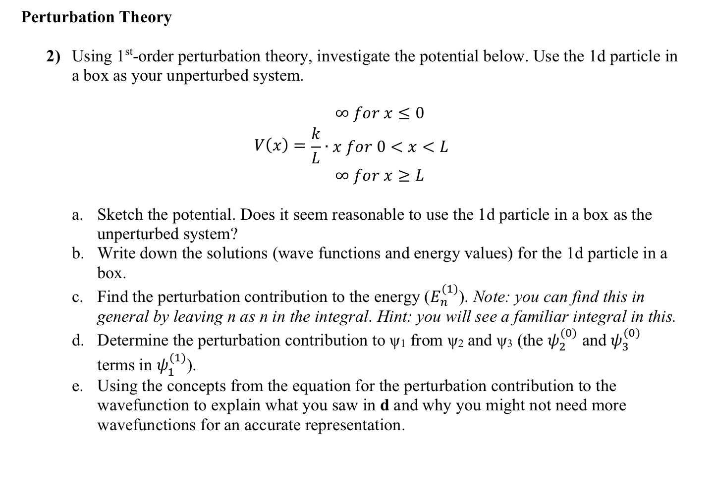 Perturbation Theoryusing 1st Order Perturbation