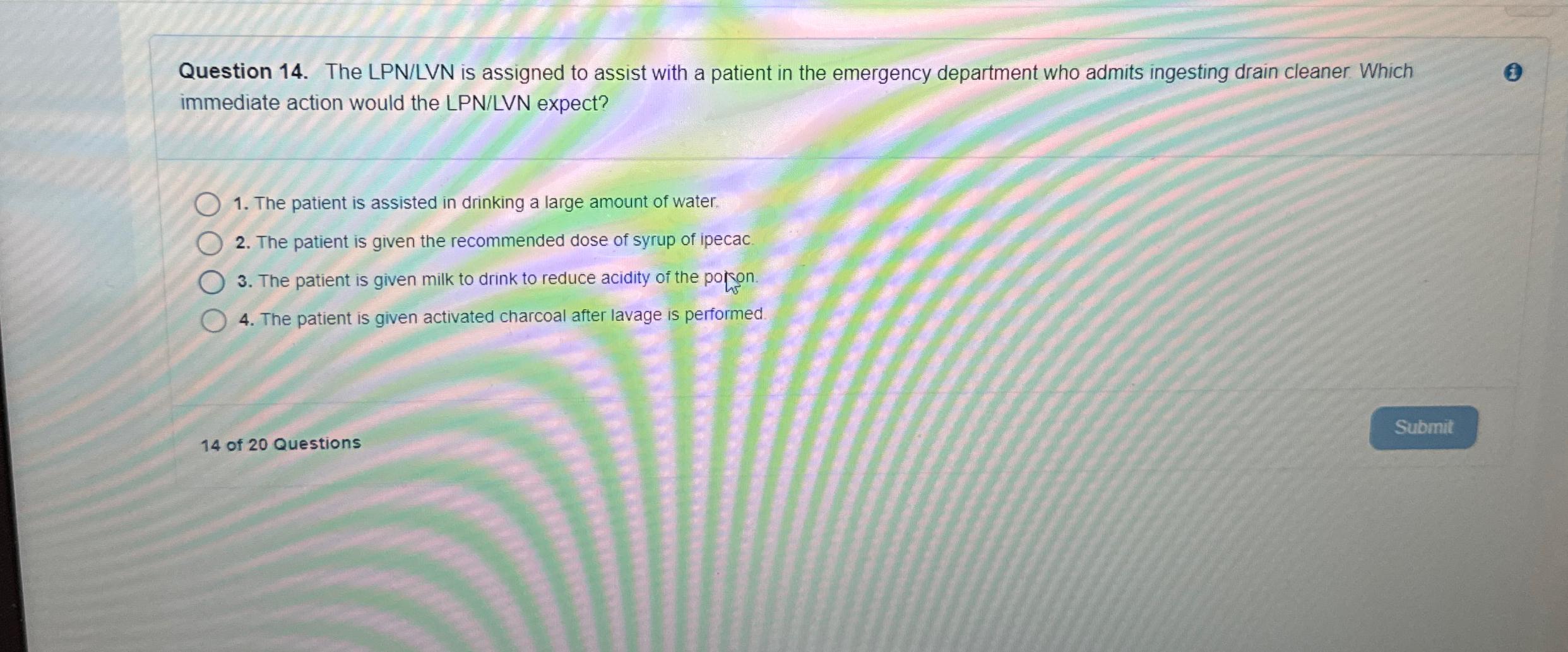 Solved Question 14. ﻿The LPN/LVN is assigned to assist with | Chegg.com