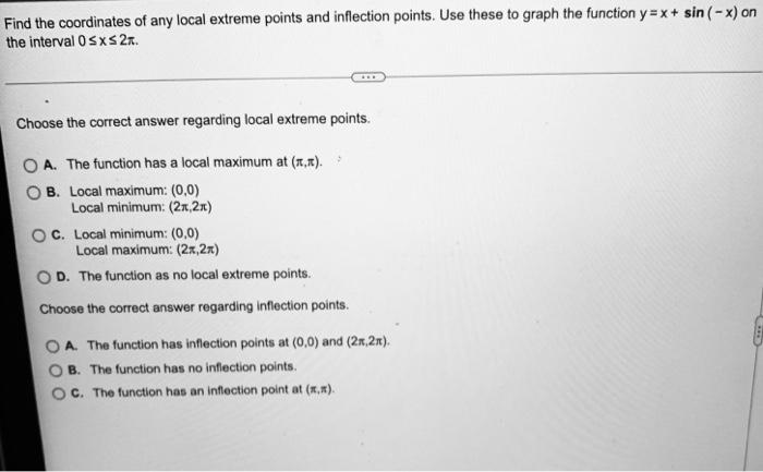 Solved Find the coordinates of any local extreme points and | Chegg.com