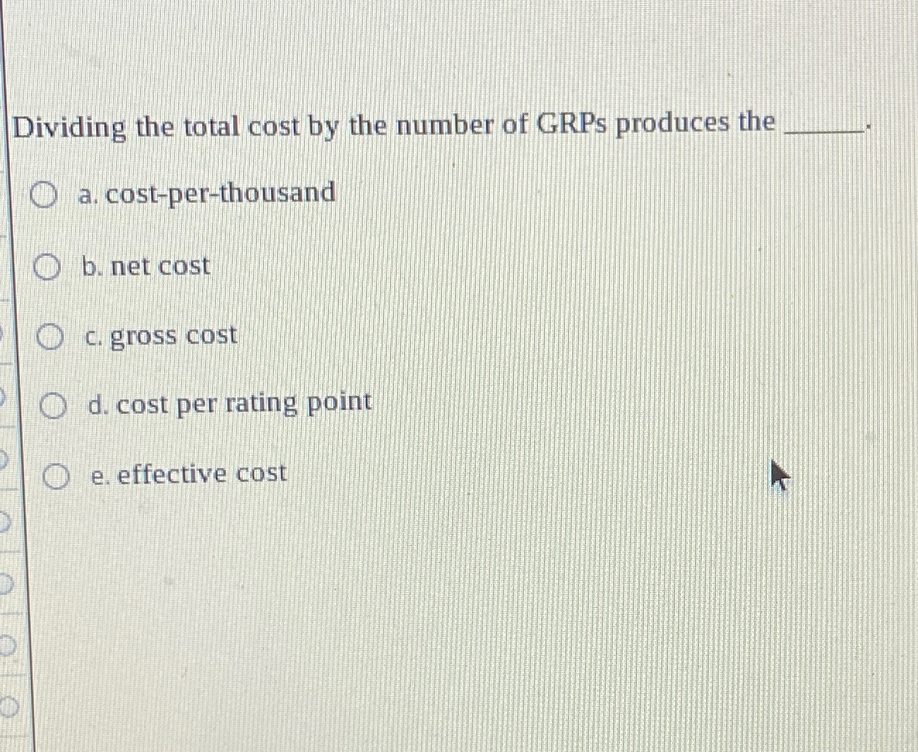 Solved Dividing the total cost by the number of GRPs | Chegg.com