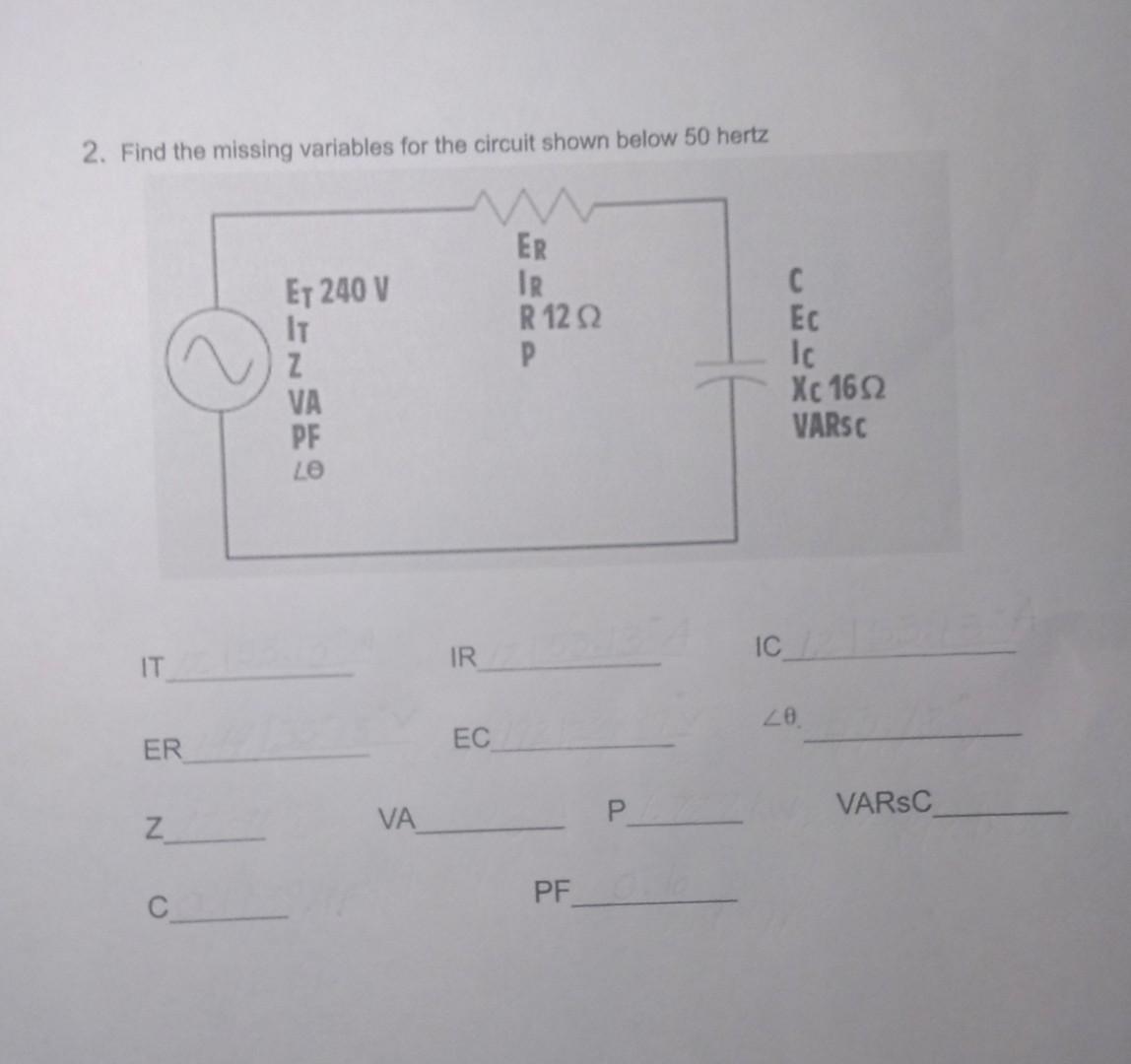 Solved 2. Find the missing variables for the circuit shown | Chegg.com