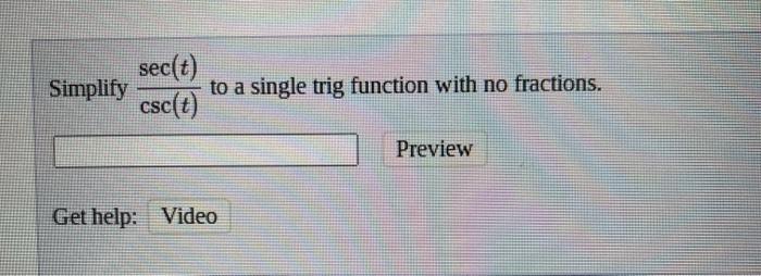 Solved Simplify sin(t)sec(t) to a single trig function or | Chegg.com