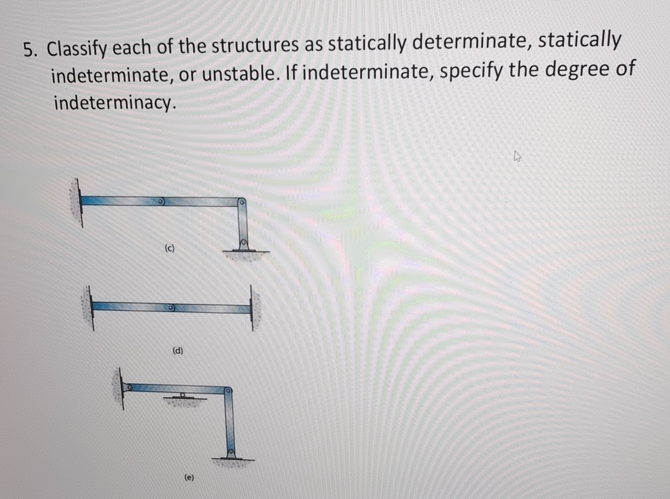 Solved Classify each of the structures as statically | Chegg.com