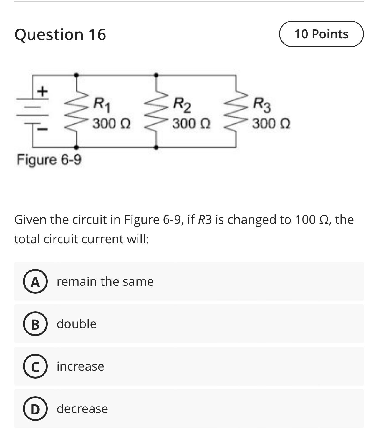 Solved Question 16Given the circuit in Figure 6-9, ﻿if R3 | Chegg.com