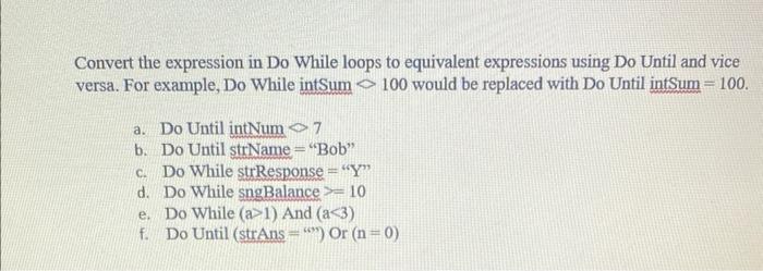 Solved Convert the expression in Do While loops to | Chegg.com
