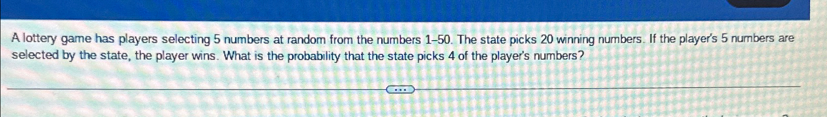 Solved A lottery game has players selecting 5 ﻿numbers at | Chegg.com