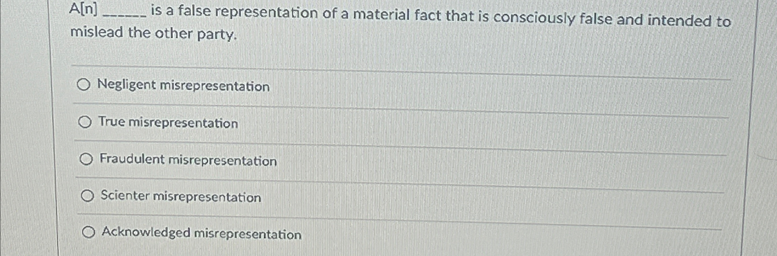 Solved A[n] ﻿is a false representation of a material fact | Chegg.com