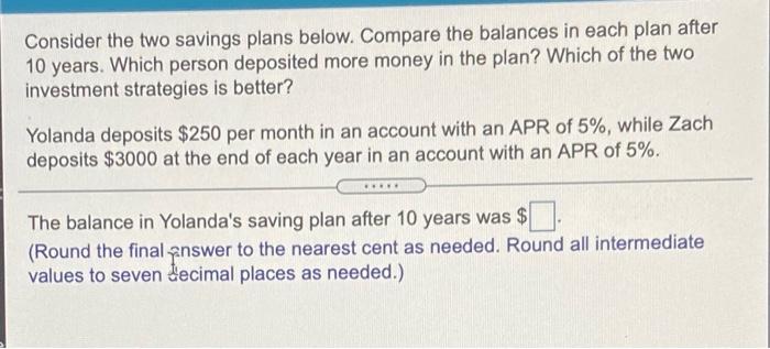 Solved Consider the two savings plans below. Compare the | Chegg.com