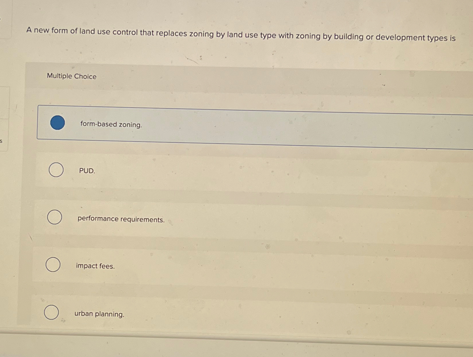 Solved A new form of land use control that replaces zoning | Chegg.com