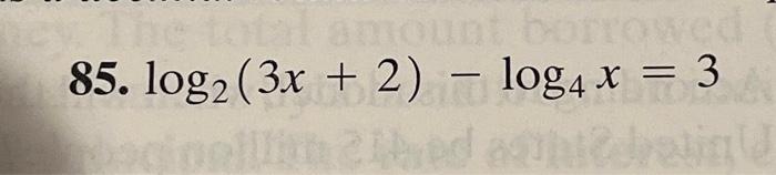Solved log2(3x+2)−log4x=3 | Chegg.com