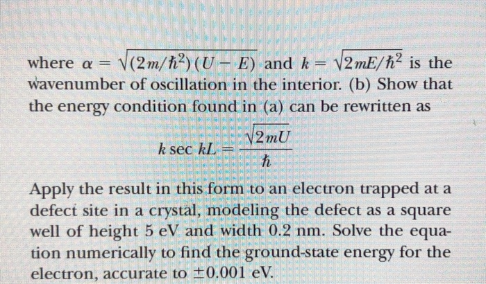 Solved 6.5 The Finite Square Well 20. Consider a particle | Chegg.com