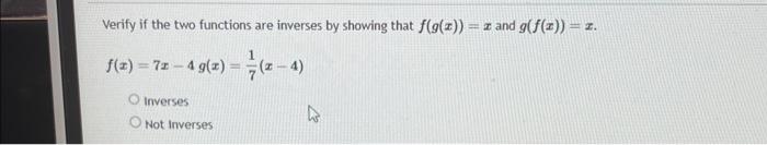 Solved Verify if the two functions are inverses by showing | Chegg.com