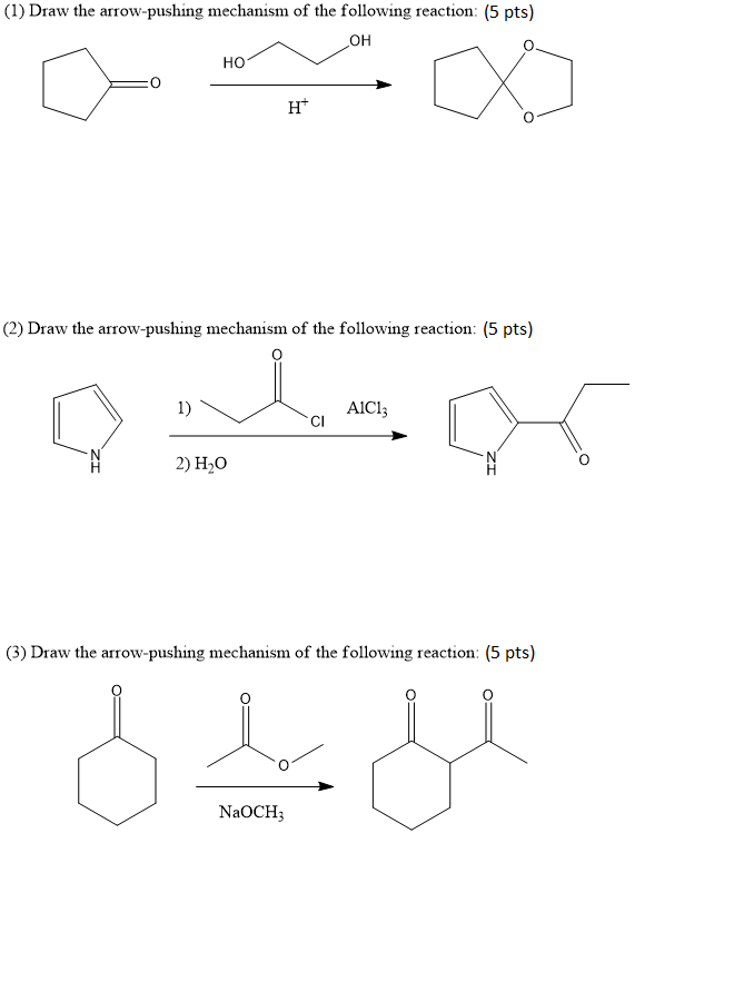 Solved (2) ﻿Draw the arrow-pushing mechanism of the | Chegg.com