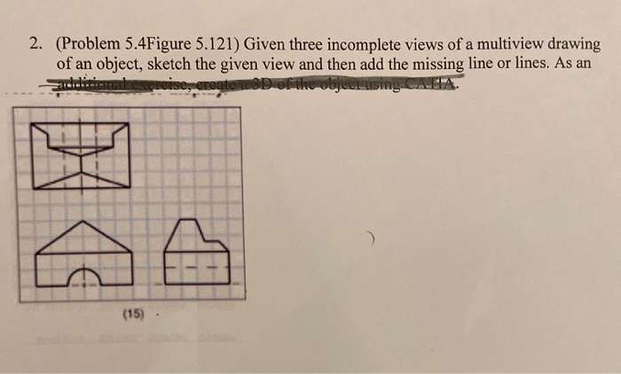 Solved 2. (Problem 5.4Figure 5.121) Given three incomplete | Chegg.com