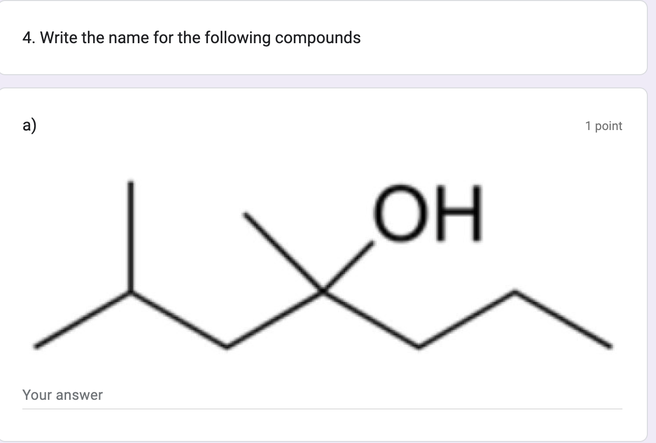 Solved 4. ﻿Write the name for the following compounds | Chegg.com