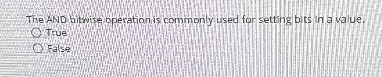 Solved The AND bitwise operation is commonly used for | Chegg.com