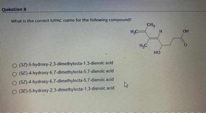 Solved What is the correct IUPAC name for the following | Chegg.com