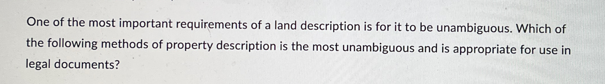 Solved One of the most important requirements of a land | Chegg.com