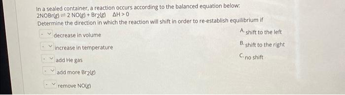 Solved In a sealed container, a reaction occurs according to | Chegg.com