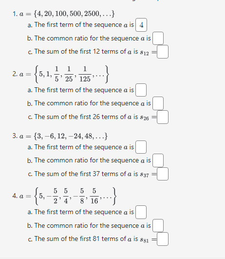 Solved a={4,20,100,500,2500,dots}a. ﻿The first term of the | Chegg.com